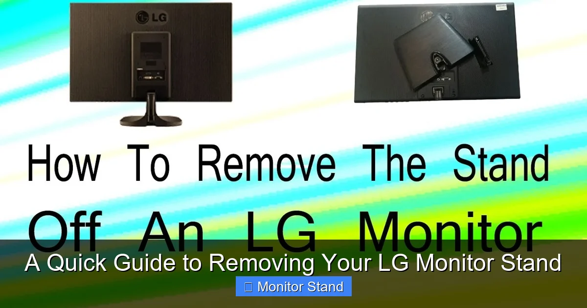 A Quick Guide to Removing Your LG Monitor Stand