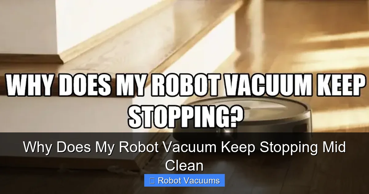 Why Does My Robot Vacuum Keep Stopping Mid Clean