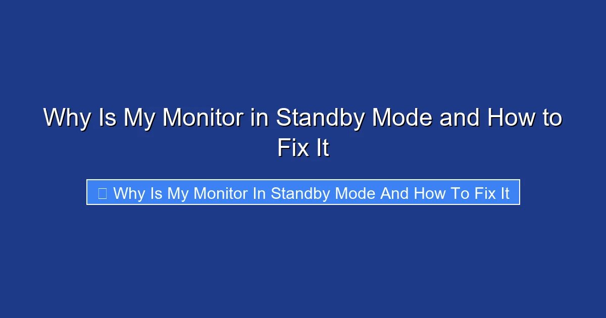 Why Is My Monitor in Standby Mode and How to Fix It
